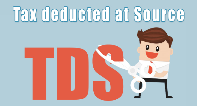 Tax Deducted At Source Tds Types Eligibility Certificate And Returns