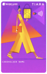 BOB Tiara Credit Card: Features, Benefits, Eligibility, Fees & Charges ...