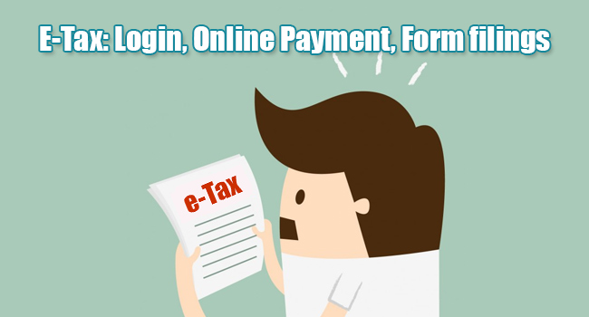 E-Tax Payment of Income Tax : Login, Returns & Form Filing