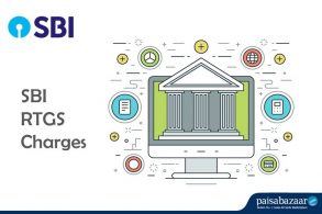 एसबीआई (SBI) RTGS शुल्क | शुल्क से जुङी जरुरी बातें | पैसाबाज़ार.कॉम
