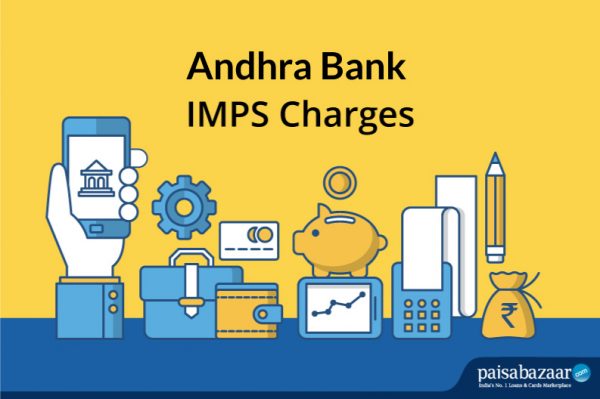 Andhra Bank IMPS Charges 2023 | How to Use Andhra Bank IMPS