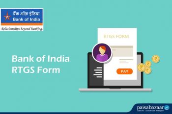 Bank of India RTGS Form - Paisabazaar.com
