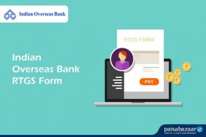 IOB RTGS Form - Paisabazaar.com