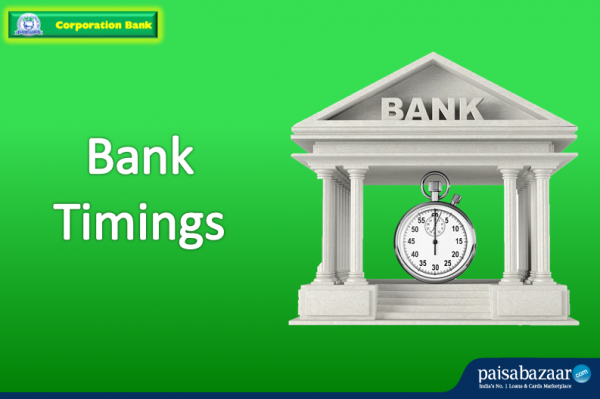 Corporation Bank Timings - Working hours & Lunch Time - Paisabazaar