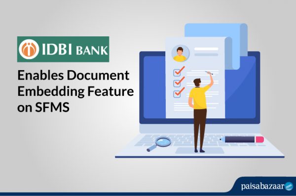 IDBI Bank Enables Document Embedding Feature on SFMS