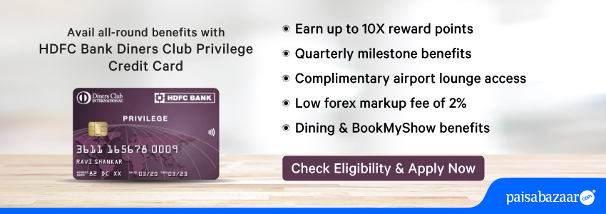 HDFC Diners Club Privilege: Check Eligibility and Apply Now - 20 July 2024