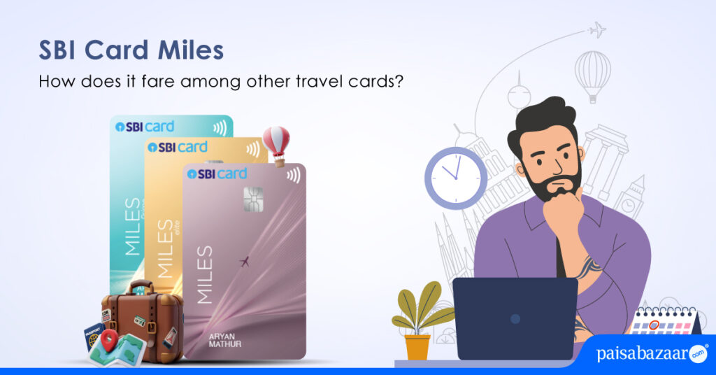 SBI Miles Credit Cards | Check details on all 3 variants- Base, Prime & Elite - 06 October 2025