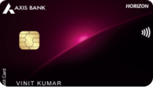 Axis Bank Horizon Credit Card - Features, Benefits, Eligibility, Fees ...