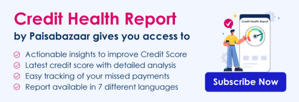 Credit Health Report by Paisabazaar to Improve/Repair your Credit Score