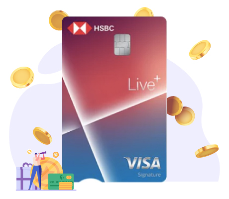 HSBC Live+ Credit Card: Check Eligibility and Apply Now - 05 November 2024