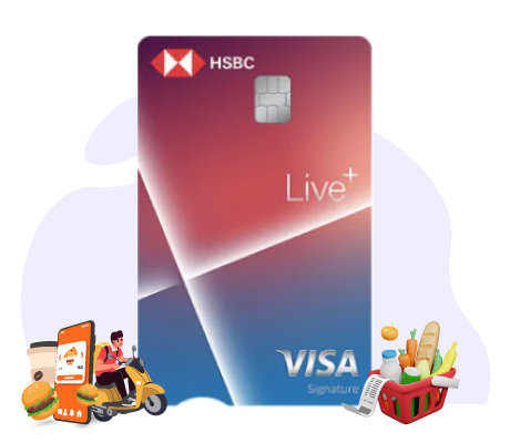 HSBC Live+ Credit Card: Check Eligibility and Apply Now - 05 November 2024