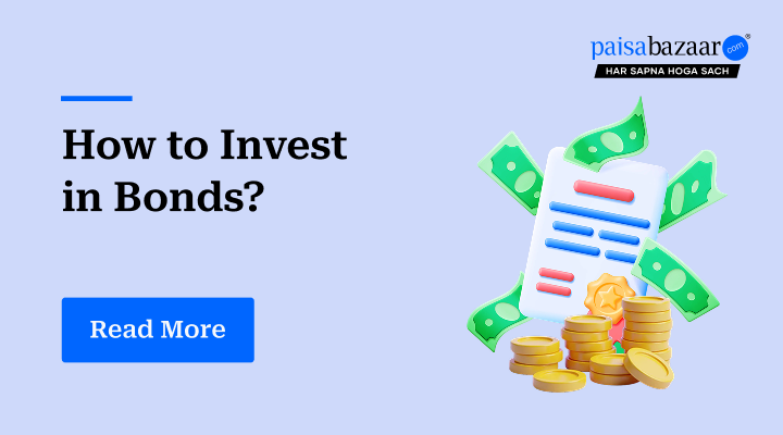 How to Invest in Bonds - Tips, Benefits & Easy ways to buy Bonds